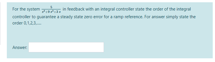 Solved State if the system is stable, marginally stable or | Chegg.com