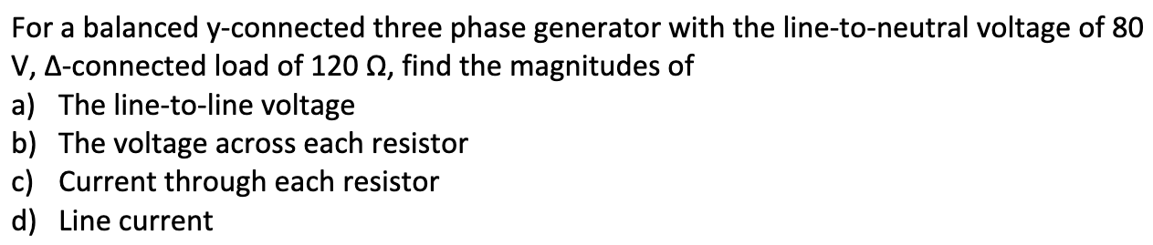 Solved For a balanced y-connected three phase generator with | Chegg.com