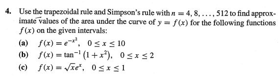 Solved Use the trapezoidal rule and Simpson's rule with | Chegg.com