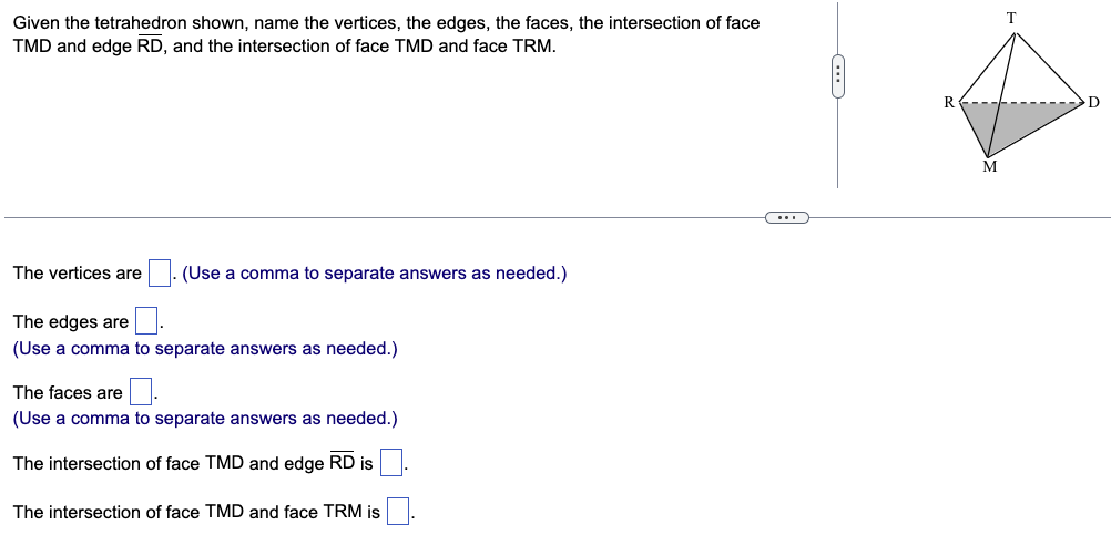 Solved Given the tetrahedron shown, name the vertices, the | Chegg.com