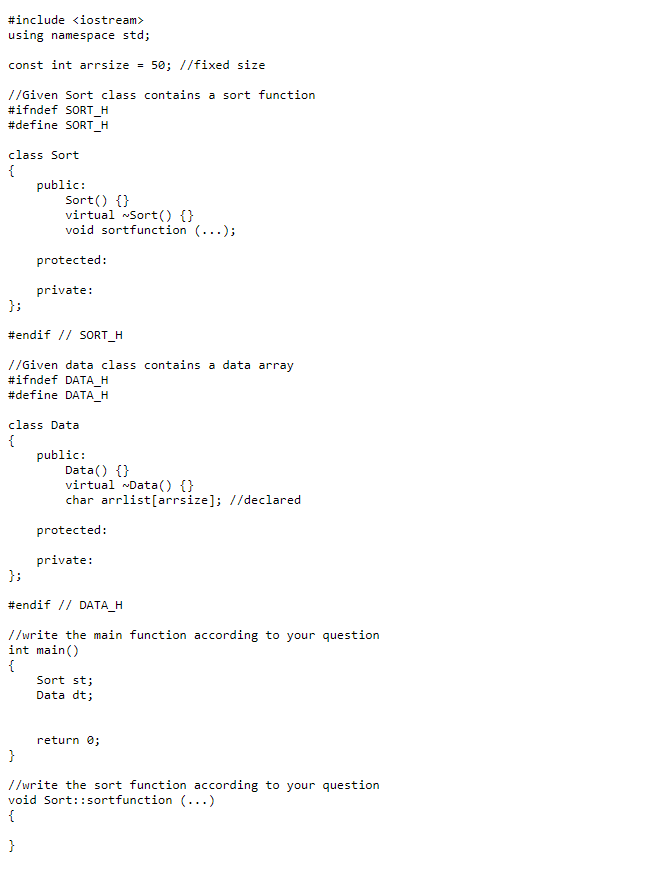 Solved Given the SortMain.cpp program above. Modify the | Chegg.com