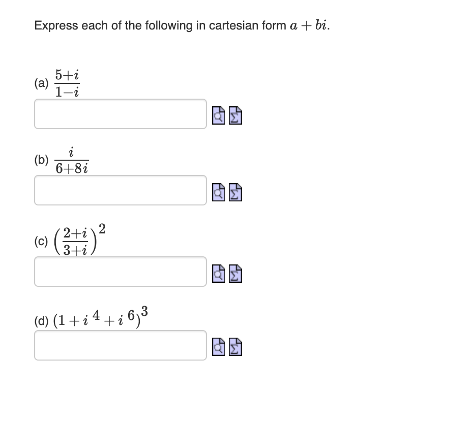 Solved Express each of the following in cartesian form a+bi | Chegg.com