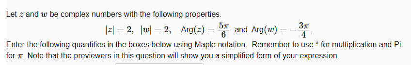 Solved Arg(z4w2)=Arg(w5z4)=Let z and w be complex numbers | Chegg.com