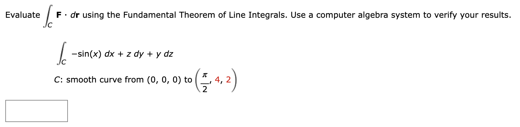 Solved Evaluate ∫C﻿F*dr ﻿using the Fundamental Theorem of | Chegg.com