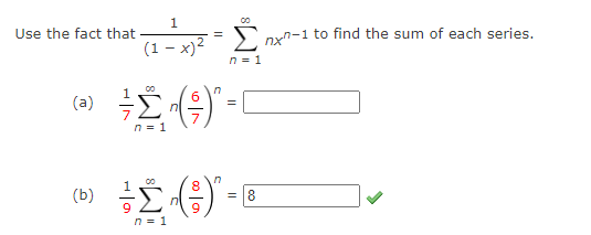 Solved Use the fact that (1−x)21=∑n=1∞nxn−1 to find the sum | Chegg.com