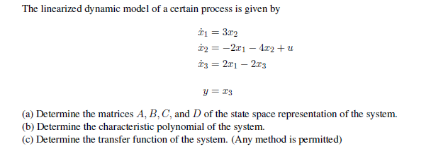 Solved The linearized dynamic model of a certain process is | Chegg.com