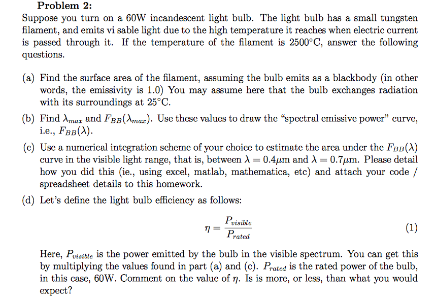 Solved Problem 2: Suppose you turn on a 60W incandescent | Chegg.com