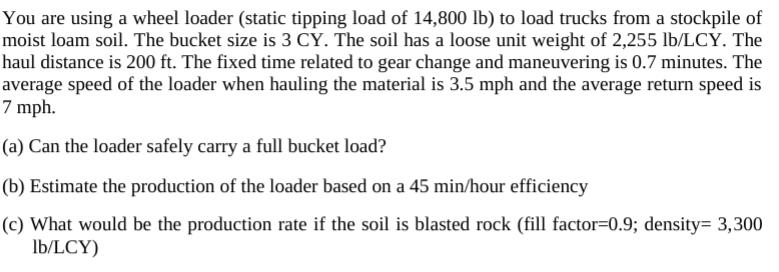 Solved You are using a wheel loader (static tipping load of | Chegg.com
