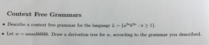 Solved Context Free Grammars ·Describe a context free | Chegg.com