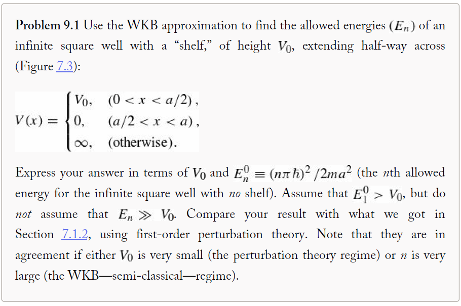 Solved Problem 9.1 Use the WKB approximation to find the | Chegg.com