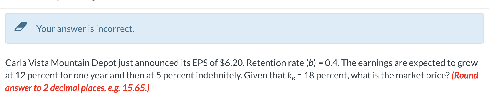 Solved Your answer is ﻿incorrect.Carla Vista Mountain Depot | Chegg.com