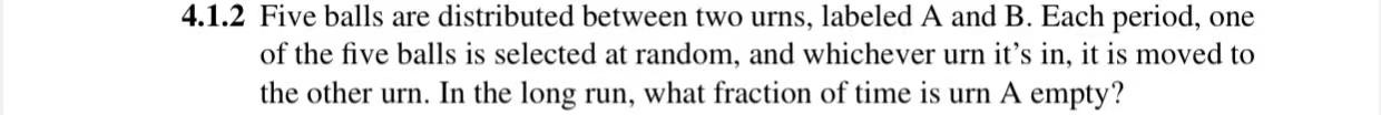 Solved 4.1.2 Five balls are distributed between two urns, | Chegg.com