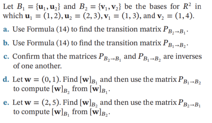 Solved Let B1={u1,u2} and B2={v1,v2} be the bases for R2 in | Chegg.com