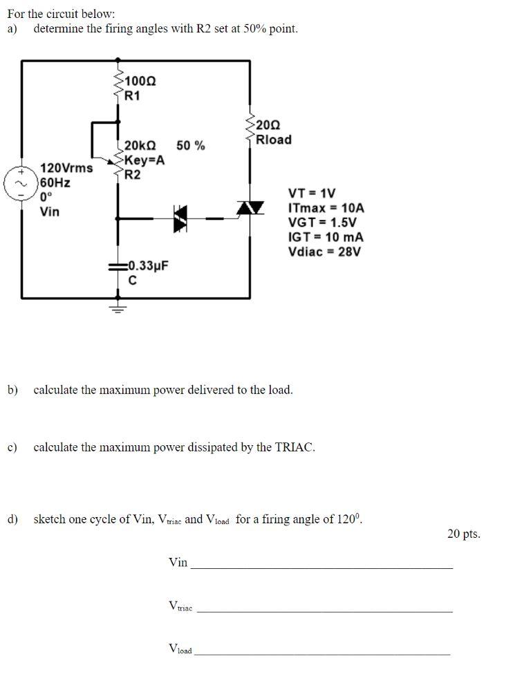 Solved For the circuit below: a) determine the firing angles | Chegg.com