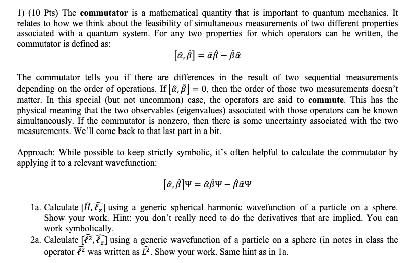 Solved 1) (10 Pts) The commutator is a mathematical quantity | Chegg.com