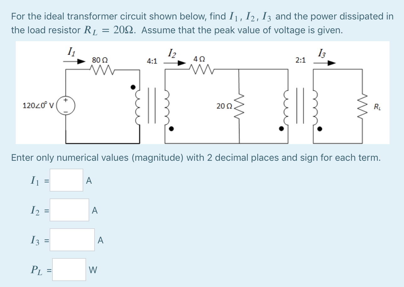 Solved For the ideal transformer circuit shown below, find | Chegg.com