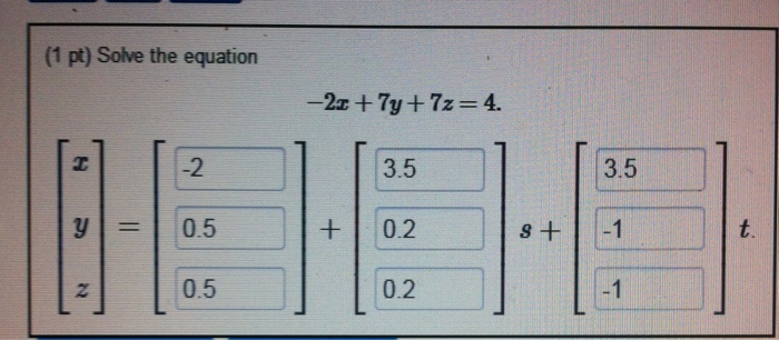 Solved Solve the equation -2x + 7y + 7z = 4. | Chegg.com