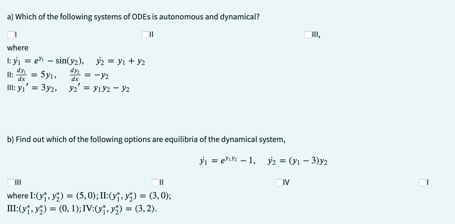 Solved a) Which of the following systems of ODEs is | Chegg.com