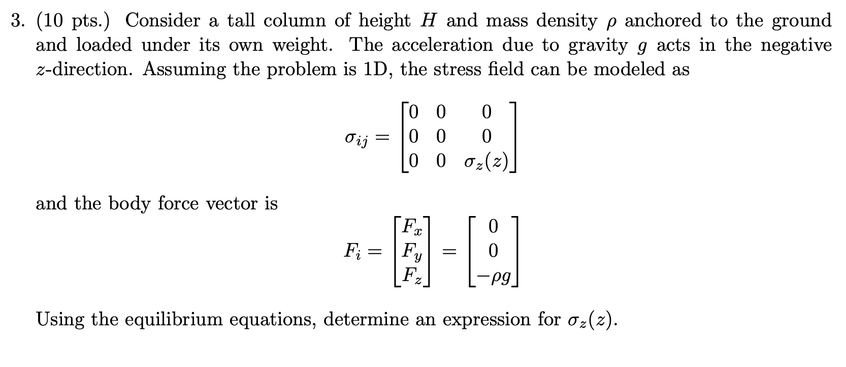 Solved 3. (10 pts.) Consider a tall column of height H and | Chegg.com