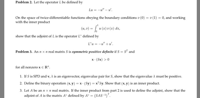 Solved Problem 2. Let the operator L be defined by On the | Chegg.com