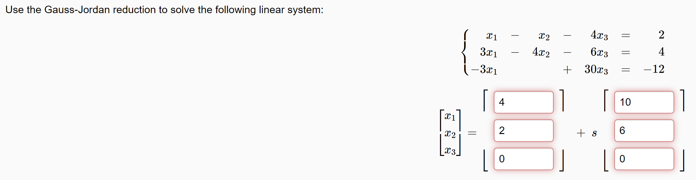 Solved Use the Gauss-Jordan reduction to solve the following | Chegg.com