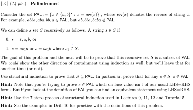 Solved [3] (14 pts.) Palindromes! D Consider the set PAL := | Chegg.com