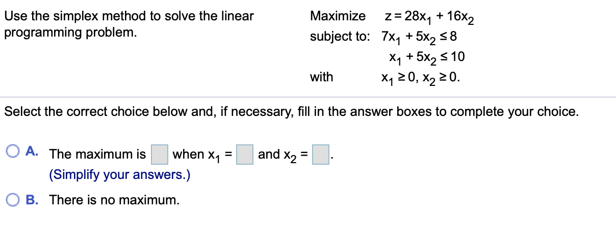 Solved Use the simplex method to solve the linear | Chegg.com