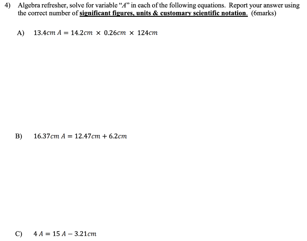 Solved 4) Algebra refresher, solve for variable “A” in each | Chegg.com
