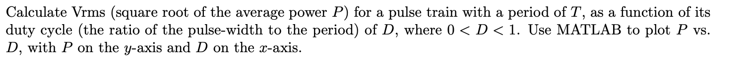 Solved Calculate Vrms (square root of the average power P) | Chegg.com