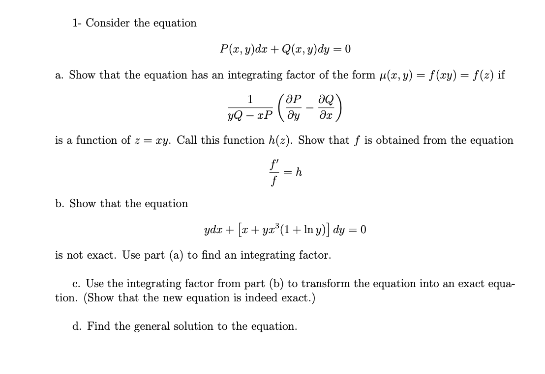 Solved 1- Consider the equation P(x,y)dx+Q(x,y)dy=0 a. Show | Chegg.com