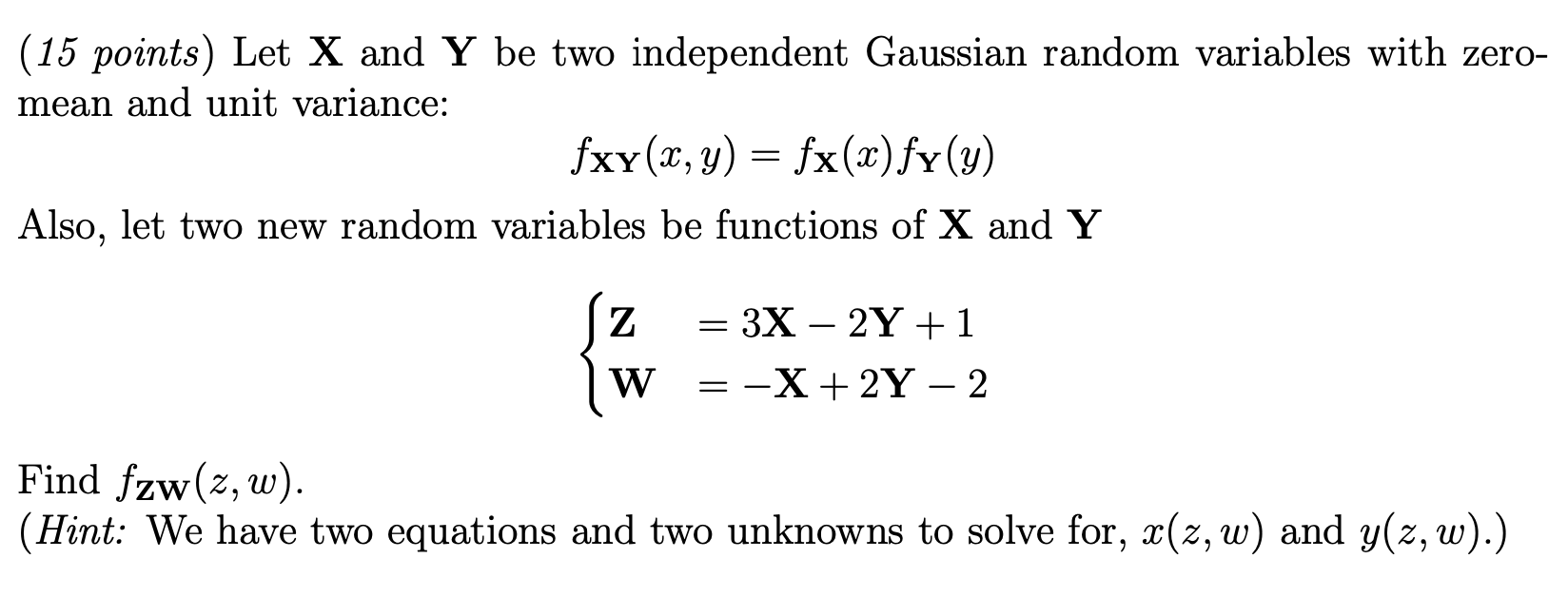 Solved (15 points) Let X and Y be two independent Gaussian | Chegg.com