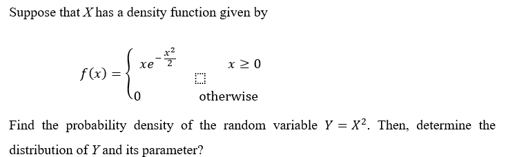 Solved Suppose that X has a density function given by | Chegg.com