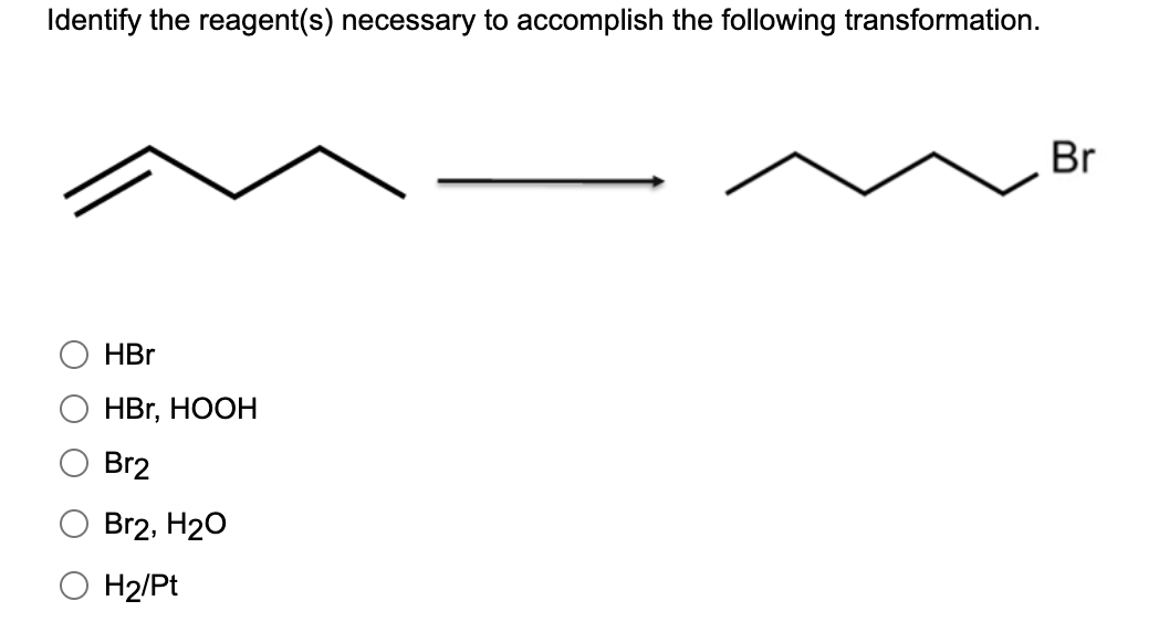 Solved Identify the reagent(s) necessary to accomplish the | Chegg.com