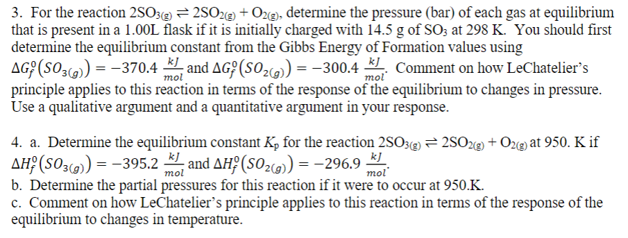 Solved 3. For the reaction 2SO3( g)⇌2SO2( g)+O2( g), | Chegg.com