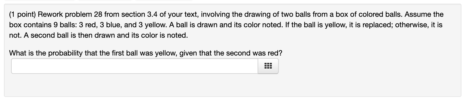 Solved (1 point) Rework problem 28 from section 3.4 of your | Chegg.com