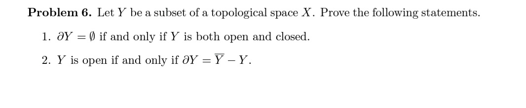 Solved Problem 6. Let Y be a subset of a topological space | Chegg.com