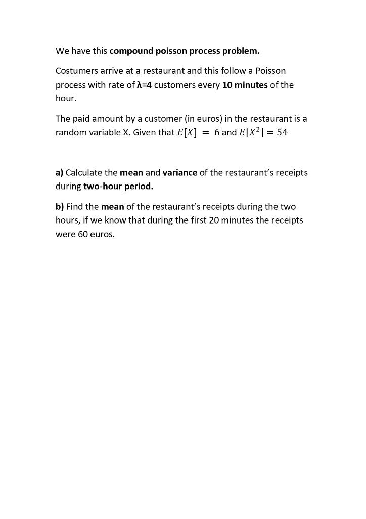 Solved We have this compound poisson process problem. | Chegg.com