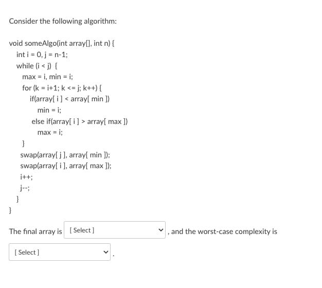 Solved Consider the following algorithm: void someAlgo(int | Chegg.com