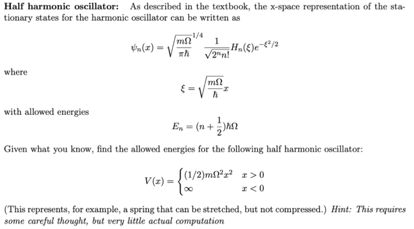 Solved Half harmonic oscillator: As described in the | Chegg.com