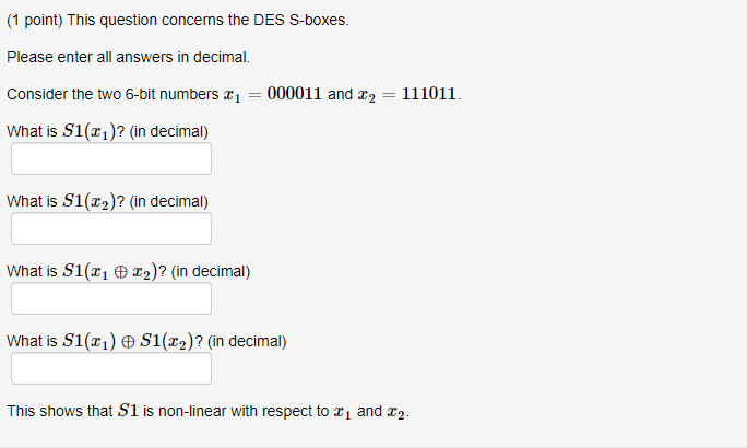 Solved (1 point) This question concerns the DES S-boxes. | Chegg.com