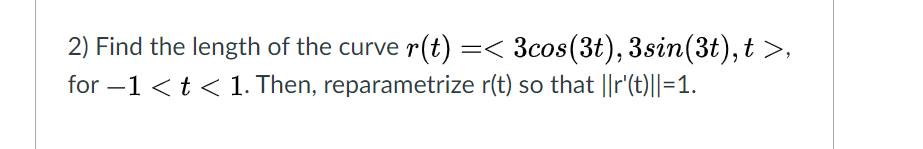 Solved 2) Find the length of the curve r(t)
