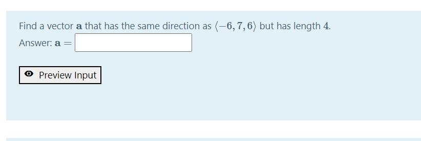 Solved Find a vector a that has the same direction as | Chegg.com