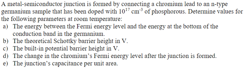 Solved A metal-semiconductor junction is formed by | Chegg.com