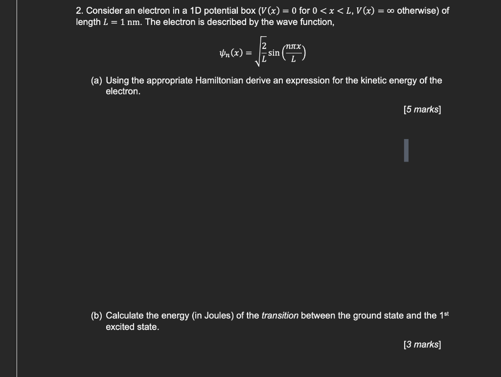 Solved 2. Consider an electron in a 1D potential box (V(x) = | Chegg.com
