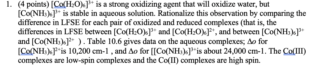Solved (4 points) [Co(H2O)6]3+ is a strong oxidizing agent | Chegg.com