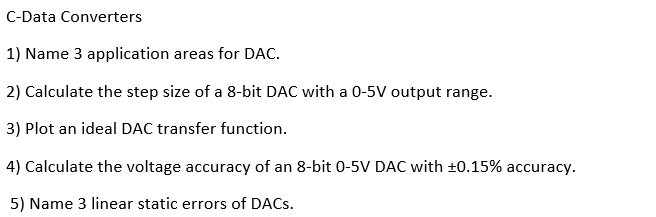 Solved C-Data Converters 1) Name 3 application areas for | Chegg.com