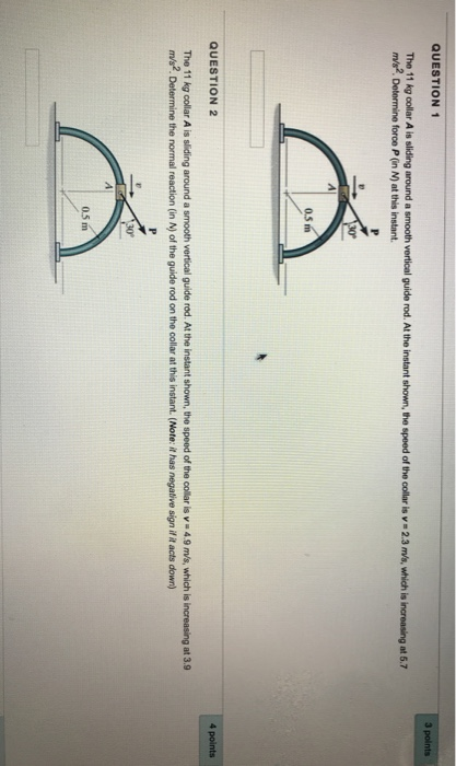 Solved QUESTION 1 3 points The 11 kg collar A is sliding | Chegg.com