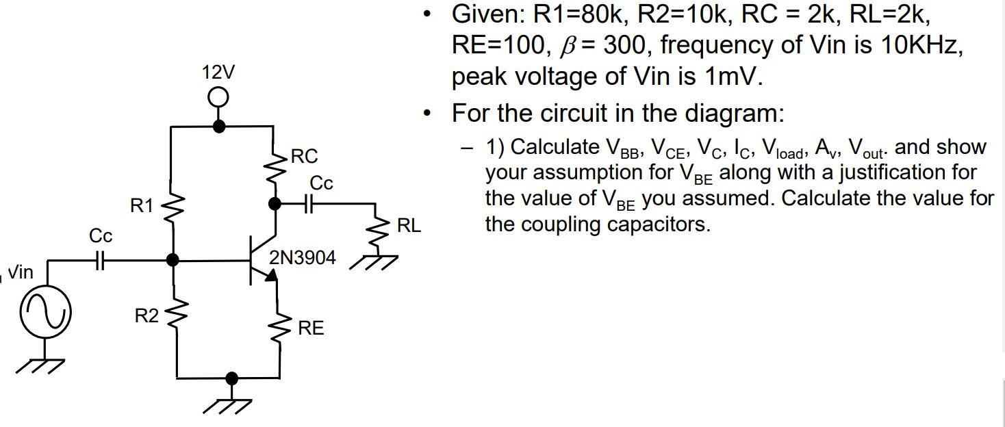 Solved 12V Given: R1=80k, R2=10k, RC = 2k, RL=2k, RE=100, B | Chegg.com