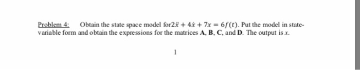 Solved Problem± obtain the state space model for2x + 4ī + 7x | Chegg.com