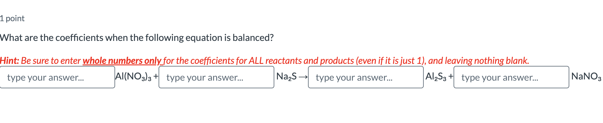 Solved 1 ﻿pointWhat are the coefficients when the following | Chegg.com
